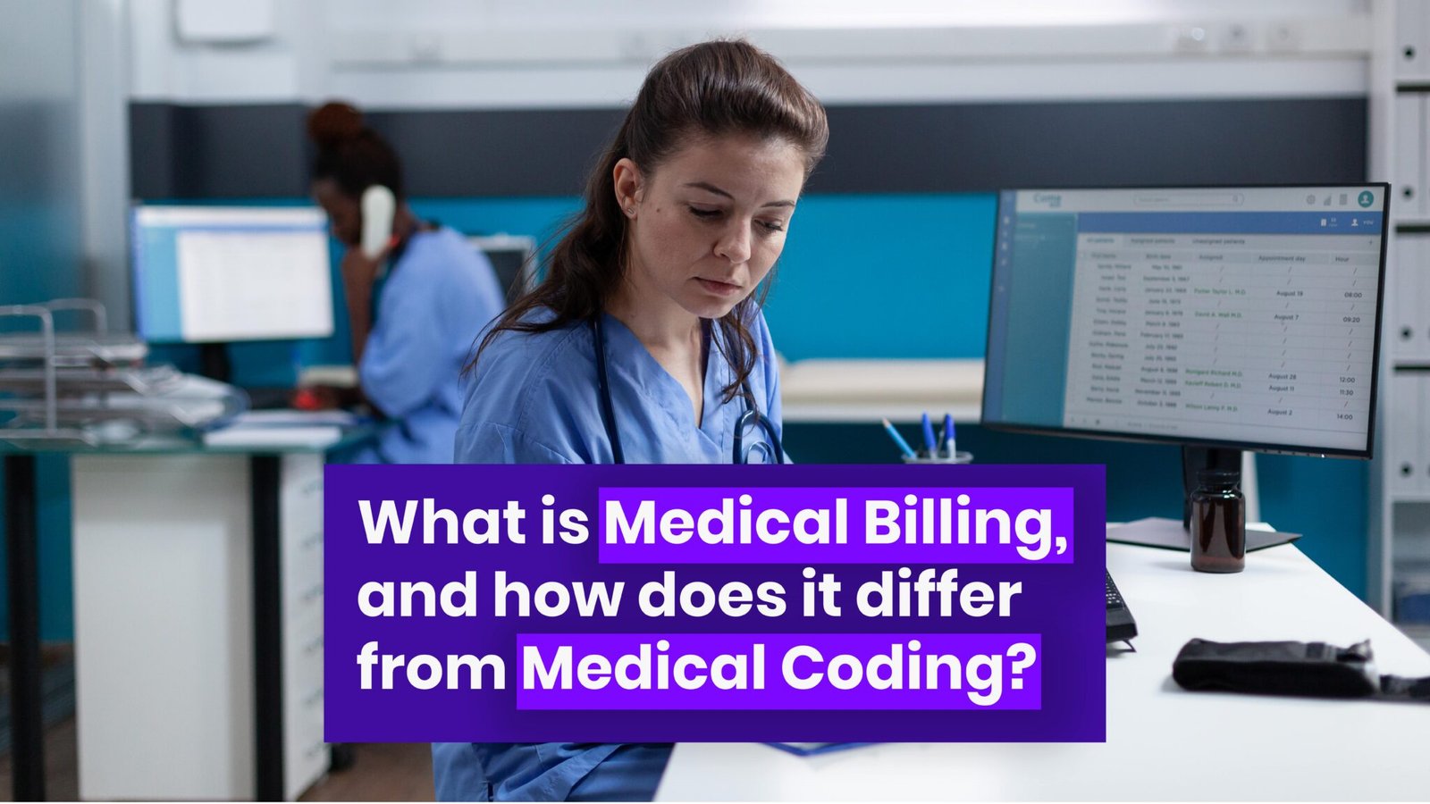 What Is Medical Billing and Coding? Key Differences