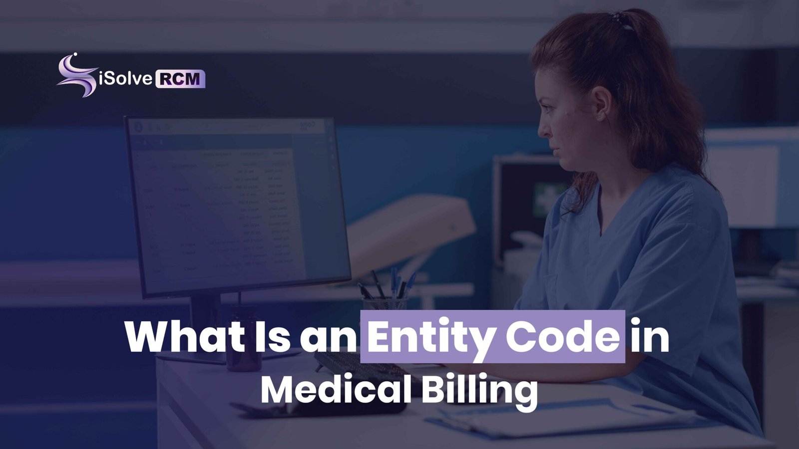 Entity Code in Medical Billing | Complete Guide