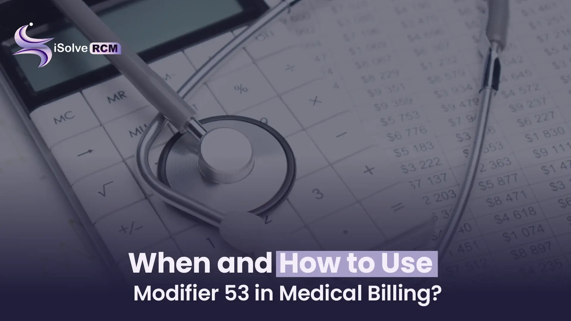 Modifier 53: When & How to Use It in Billing