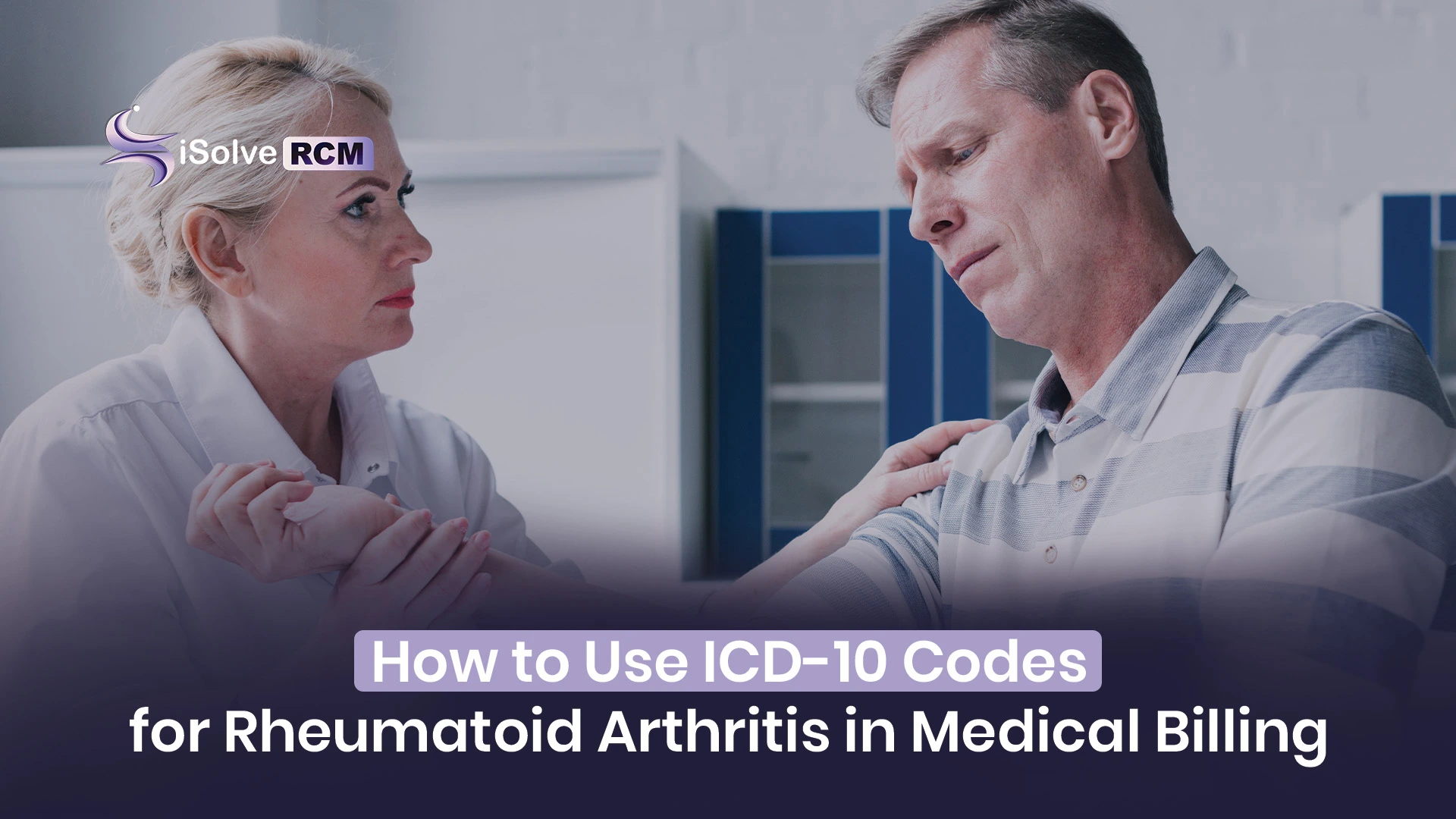 How to Use ICD 10 Codes for Rheumatoid Arthritis in Medical Billing